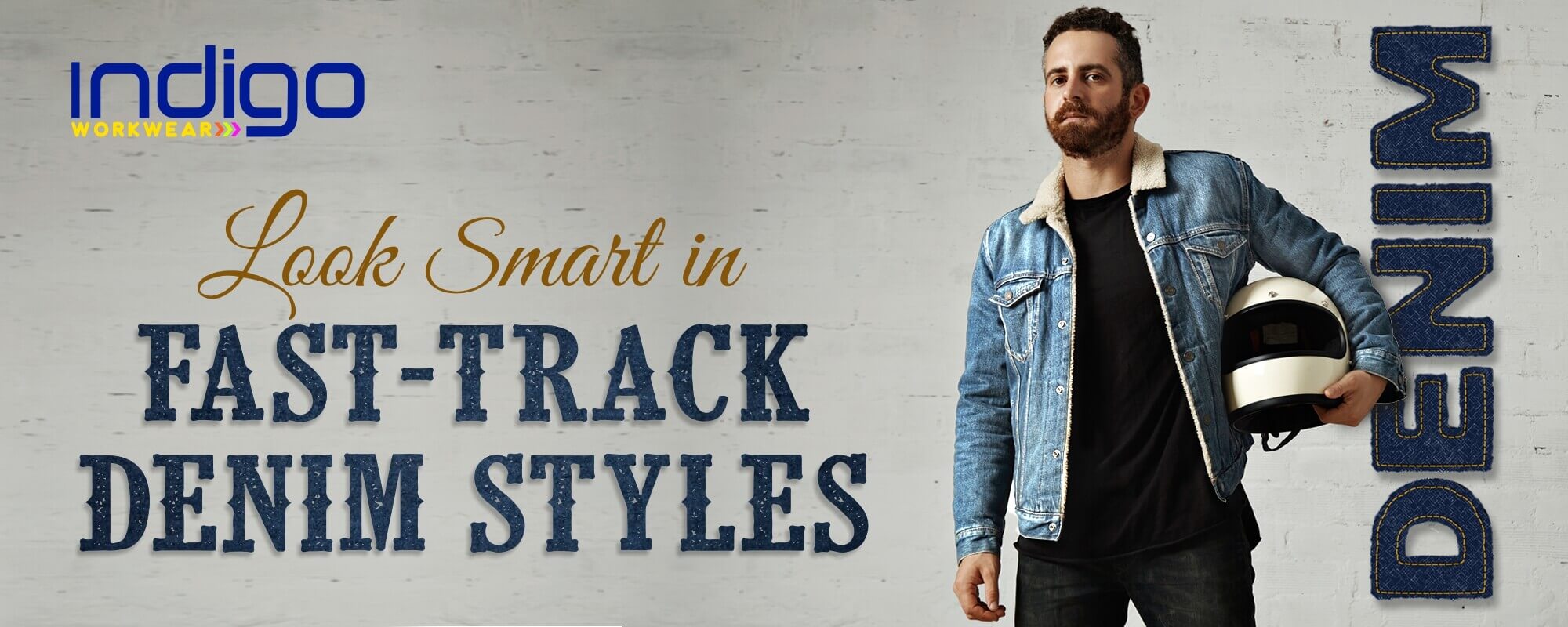 LOOK SMART IN FAST-TRACK DENIM STYLES – Indigo Workwear